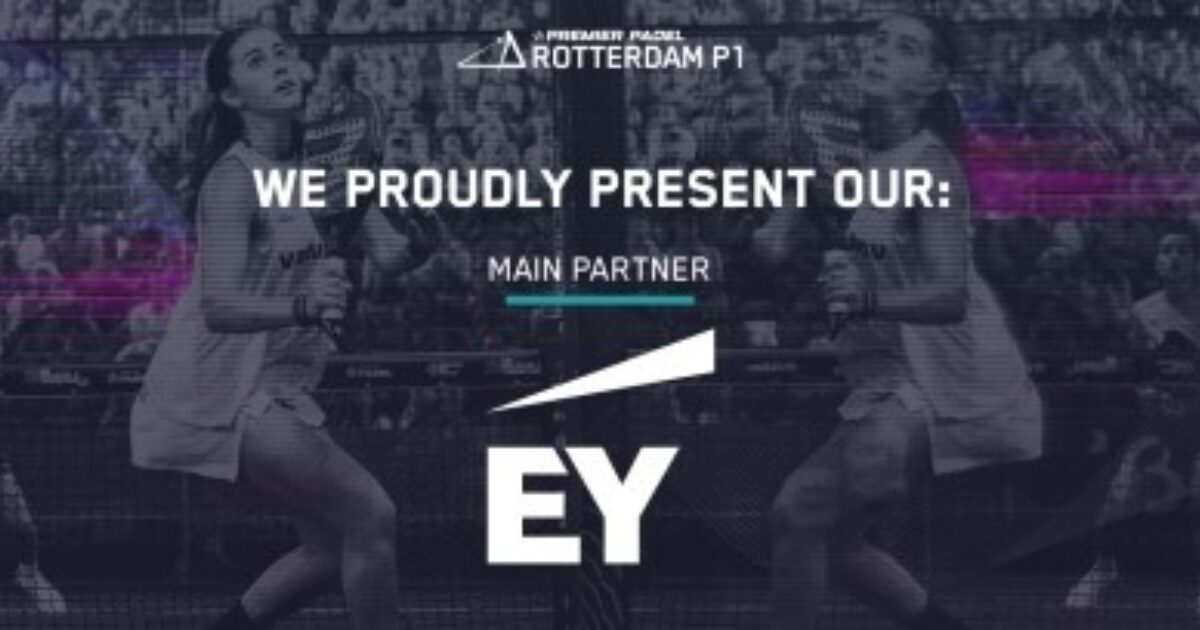 EY main partner van Premier Padel Rotterdam | Sponsorreport
